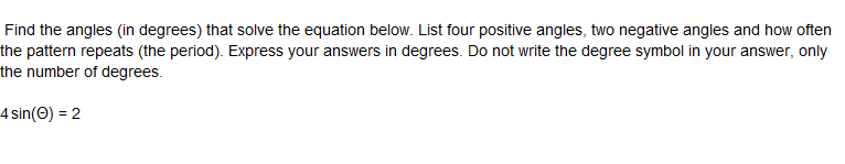 Solved Find the angles (in degrees) that solve the equation | Chegg.com