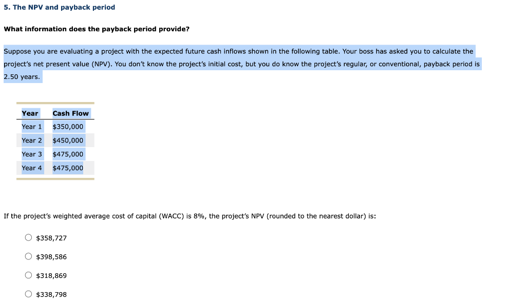 Solved What information does the payback period provide? | Chegg.com