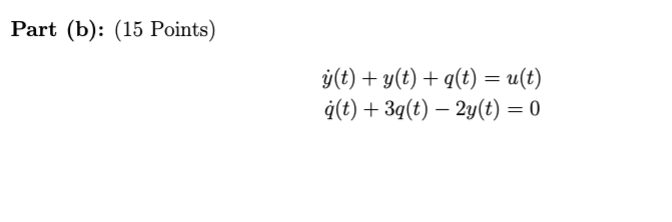 Solved Problem 3 (25 Points). For each linear system below, | Chegg.com