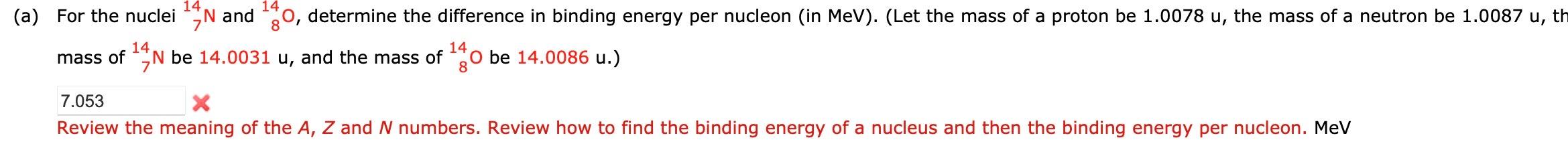 Solved (a) For the nuclei 714 N and 814O, determine the | Chegg.com