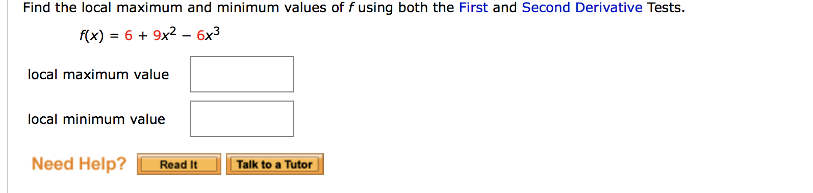 Solved Find the local maximum and minimum values of f using | Chegg.com
