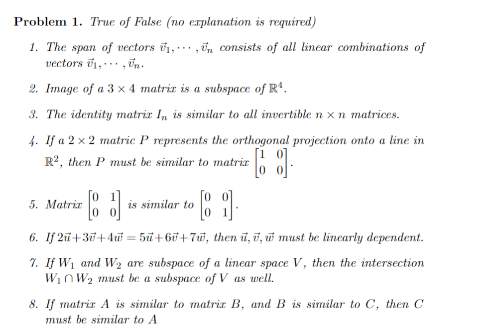 Solved Problem 1. True of False (no explanation is required) | Chegg.com