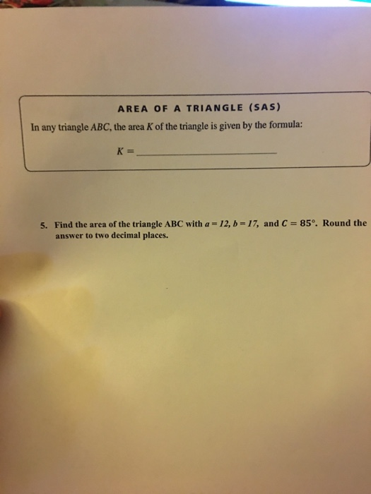 Solved AREA OF A TRIANGLE (SAS) In any triangle ABC, the | Chegg.com