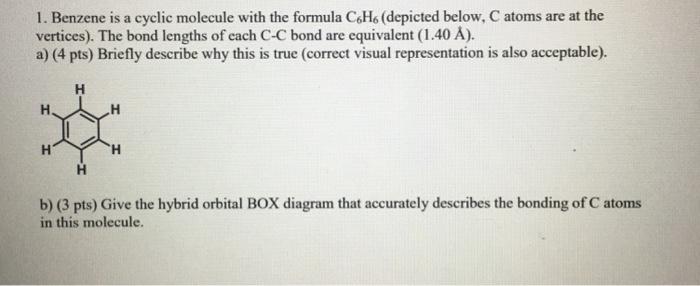 Solved 1. Benzene is a cyclic molecule with the formula C&Hs | Chegg.com