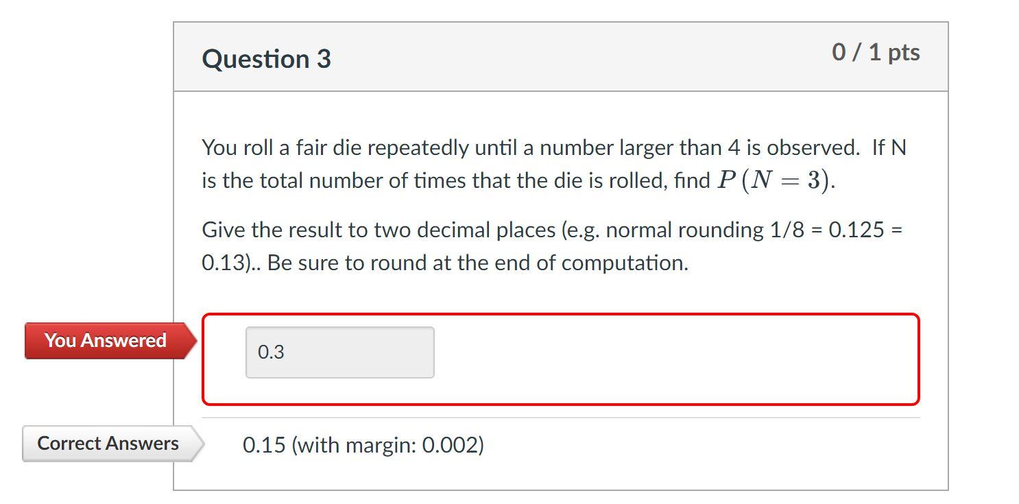 Solved You roll a fair die repeatedly until a number larger | Chegg.com
