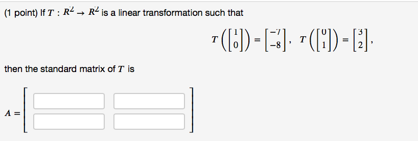 Solved (1 point) If T : R2 → R2 is a linear transformation | Chegg.com