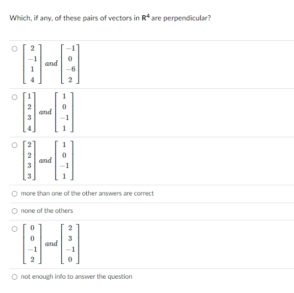 Solved Which, if any, of these pairs of vectors in R4 | Chegg.com