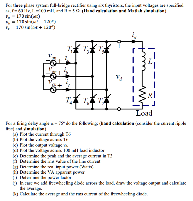 Solved For three phase system full-bridge rectifier using | Chegg.com