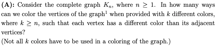 Solved (A): Consider the complete graph Kn, where n > 1. In | Chegg.com