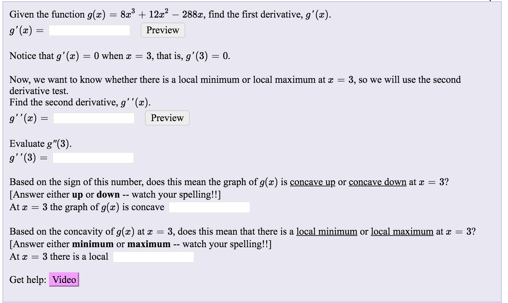 Solved Given the function g(x) = 8x3 + 12x2 – 288x, find the | Chegg.com