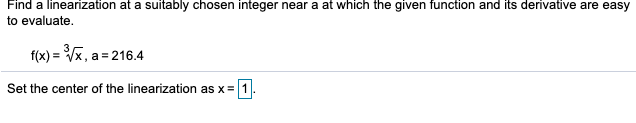 Solved Find a linearization at a suitably chosen integer | Chegg.com