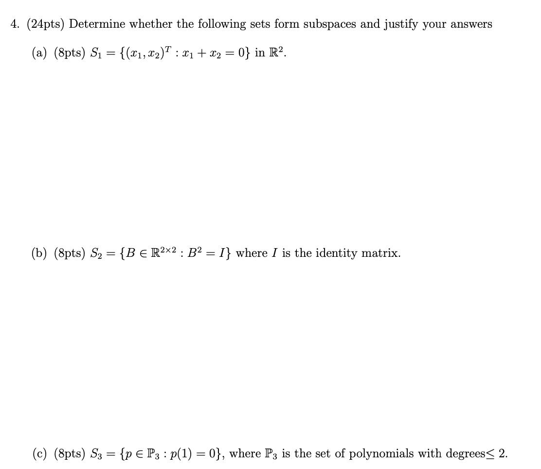 Solved 24pts Determine Whether The Following Sets Form