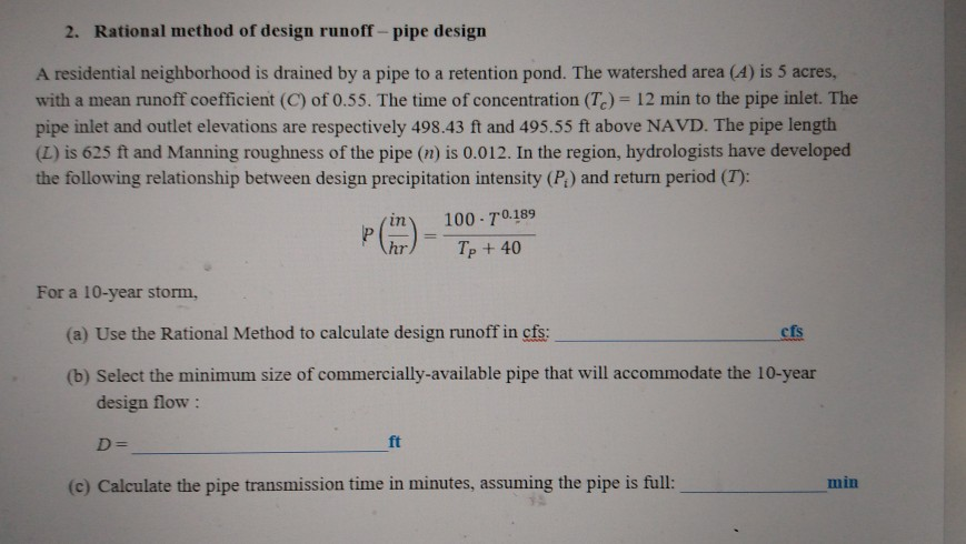 Solved 2. Rational method of design runoff - pipe design A | Chegg.com