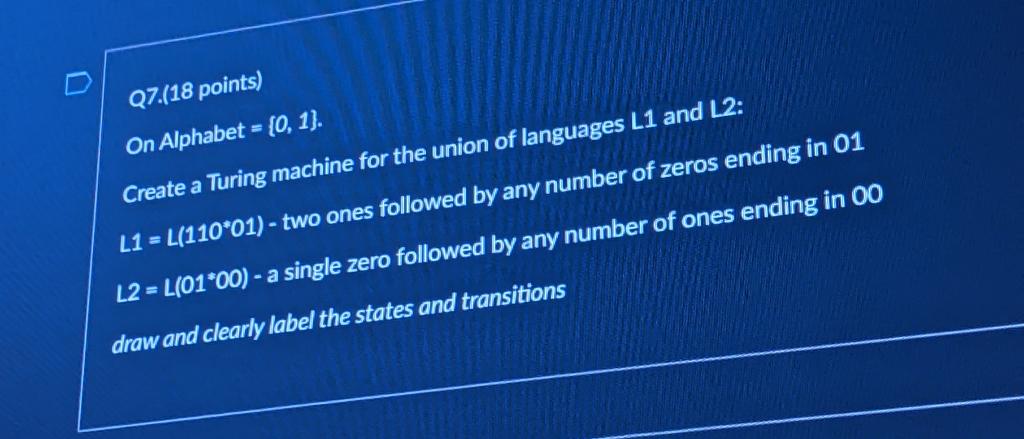 Solved Q7.(18 points) Create a Turing machine for the union | Chegg.com