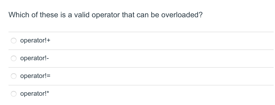 Solved True or False: When overloading operators for a | Chegg.com