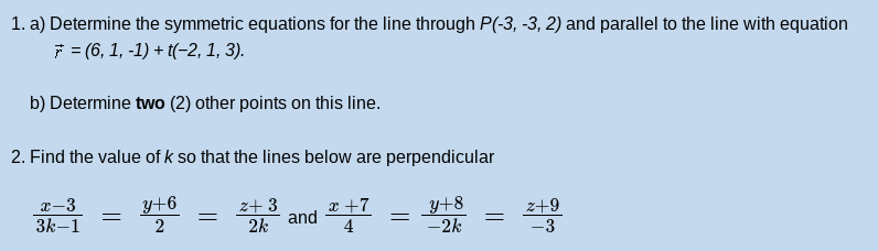 Solved 1. a) Determine the symmetric equations for the line | Chegg.com