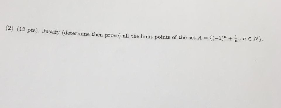 Solved (2) (12 pts). Justify (determine then prove) all the | Chegg.com