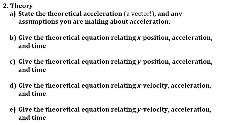 Solved 2. Theory a) State the theoretical acceleration (a | Chegg.com