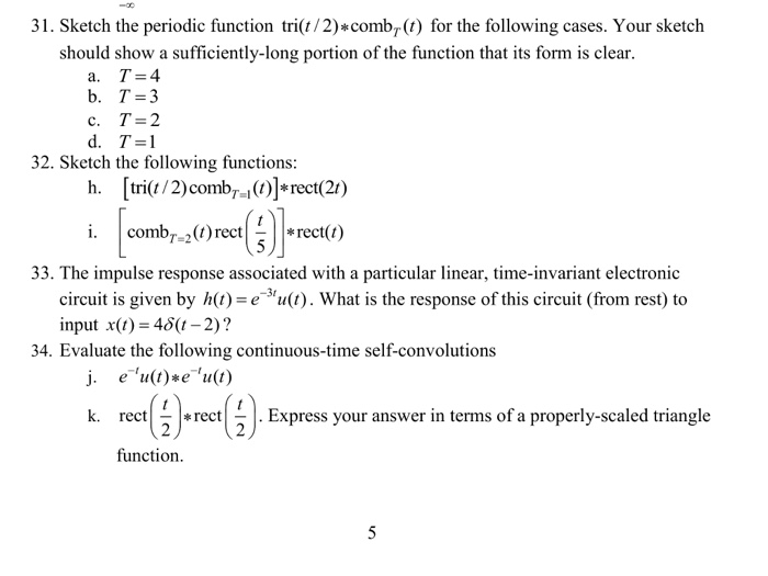 Solved 31. Sketch the periodic function tri(t/2)*combT(t) | Chegg.com