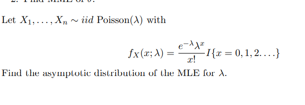 Solved Let X1,…,Xn∼ iid Poisson(λ) with | Chegg.com