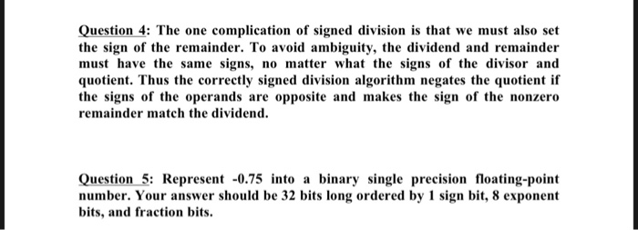 Solved Question 4: The one complication of signed division | Chegg.com
