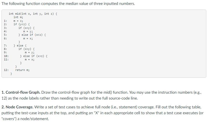 Solved The following function computes the median value of | Chegg.com