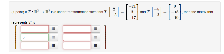 Solved (1 point) IfT:R2 + R* is a linear transformation such | Chegg.com