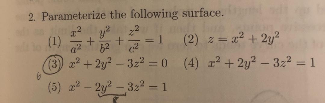 Solved + = 2. Parameterize the following surface. X2 y2 22 | Chegg.com