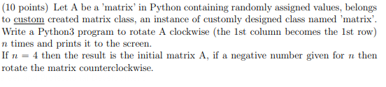 Solved (10 points) Let A be a 'matrix' in Python containing | Chegg.com