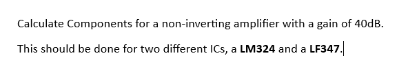 Solved Calculate Components for a non-inverting amplifier | Chegg.com