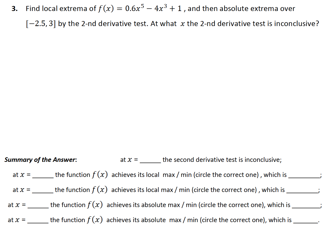 Solved 3. Find local extrema of f(x)=0.6x5−4x3+1, and then | Chegg.com