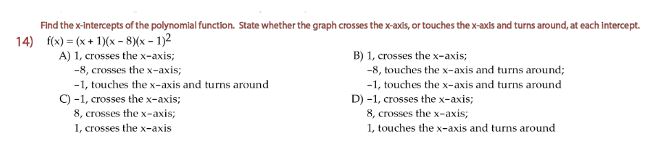Solved Find the x-intercepts of the polynomial function. | Chegg.com
