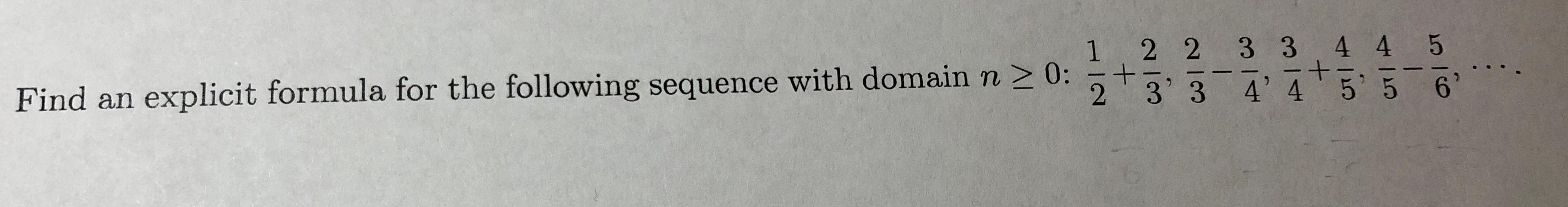 Solved Find an explicit formula for the following sequence | Chegg.com