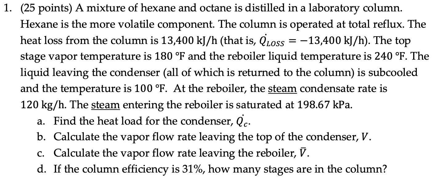 1. (25 points) A mixture of hexane and octane is | Chegg.com