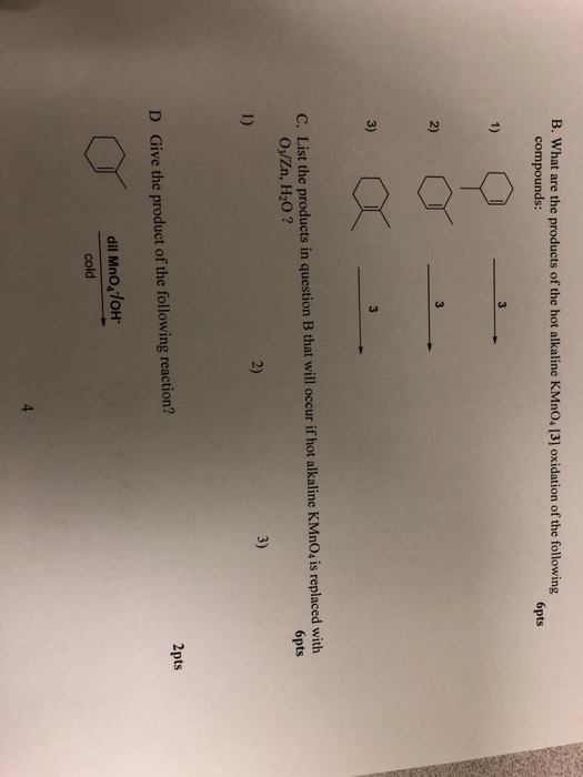 Solved B What Are The Products Of The Hot Alkaline Kmno4