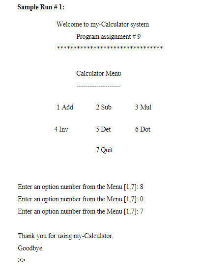 Solved Your required to develop a simple matrix calculator, | Chegg.com