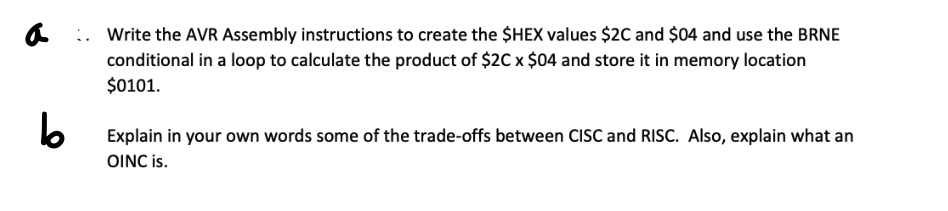 Solved 6. Write the AVR Assembly instructions to create the | Chegg.com