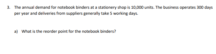 Solved 3. The annual demand for notebook binders at a | Chegg.com