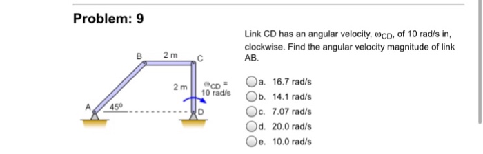 Solved Link CD has an angular velocity, omega_CD, of 10 | Chegg.com