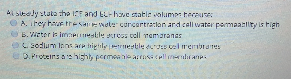 Solved At steady state the ICF and ECF have stable volumes | Chegg.com