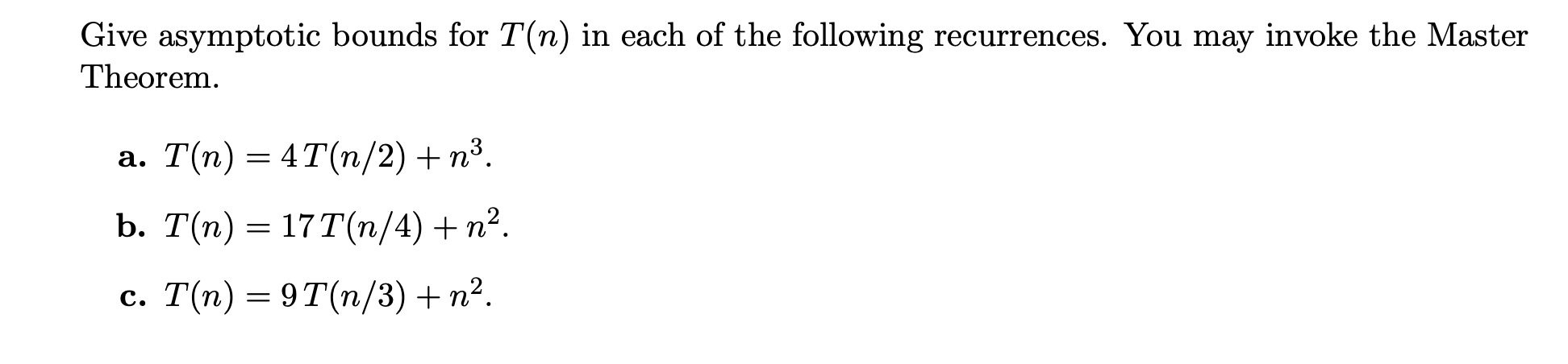 Solved Give asymptotic bounds for T(n) in each of the | Chegg.com