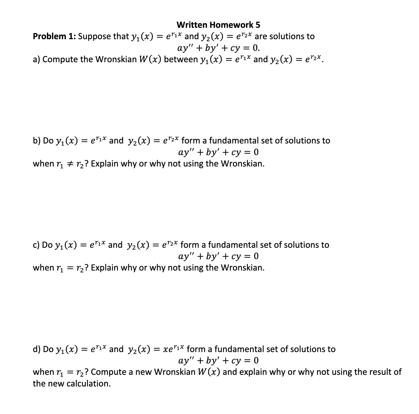 Solved Written Homework 5Problem 1: Suppose that y1(x)=er1x | Chegg.com