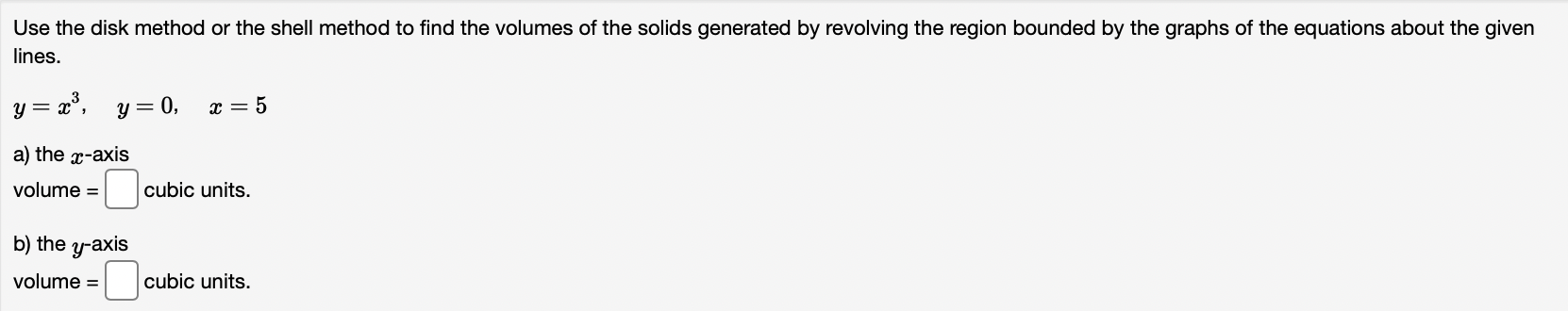 Solved Use the disk method or the shell method to find the | Chegg.com