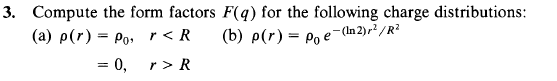 Solved 3. Compute the form factors F(q) for the following | Chegg.com