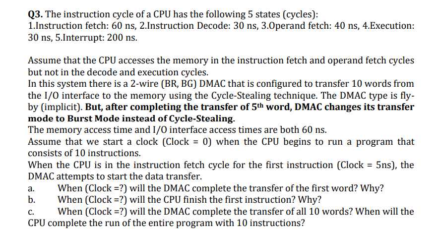 Solved Q3. The instruction cycle of a CPU has the following | Chegg.com
