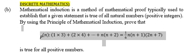 Solved (b) DISCRETE MATHEMATICS) Mathematical induction is a | Chegg.com
