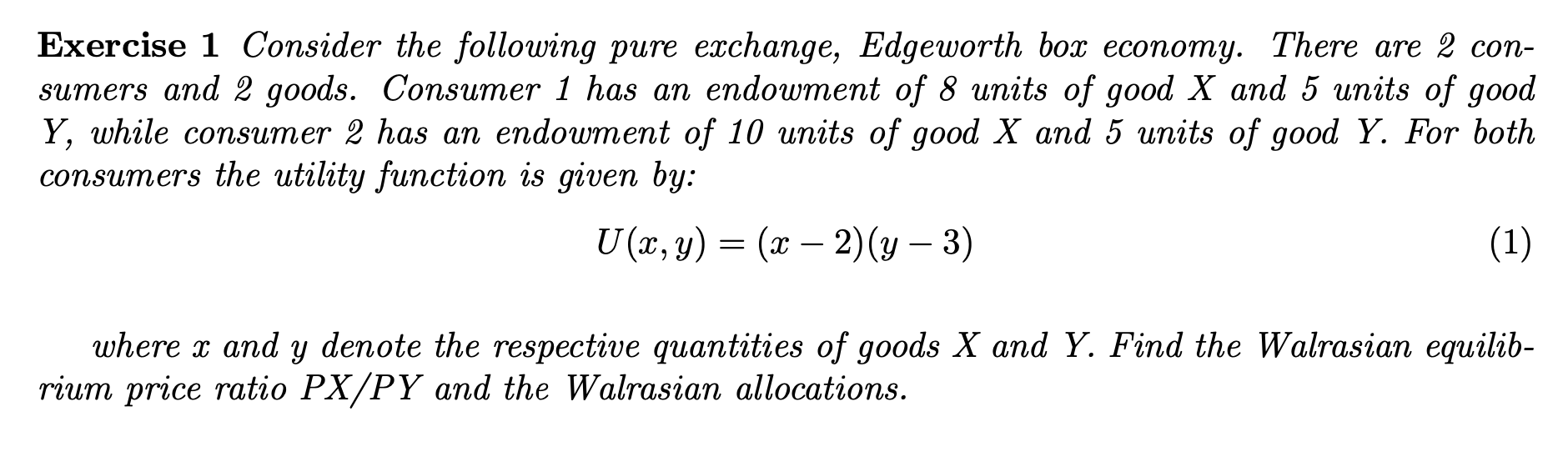 Solved Exercise 1 Consider the following pure exchange, | Chegg.com Solved Exercise 1 Consider the following pure exchange, | Chegg.com