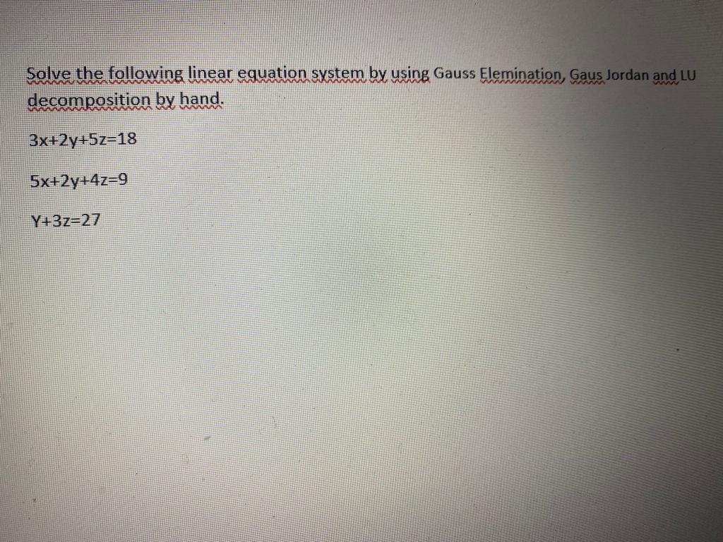 Solved Solve the following linear equation system by using | Chegg.com