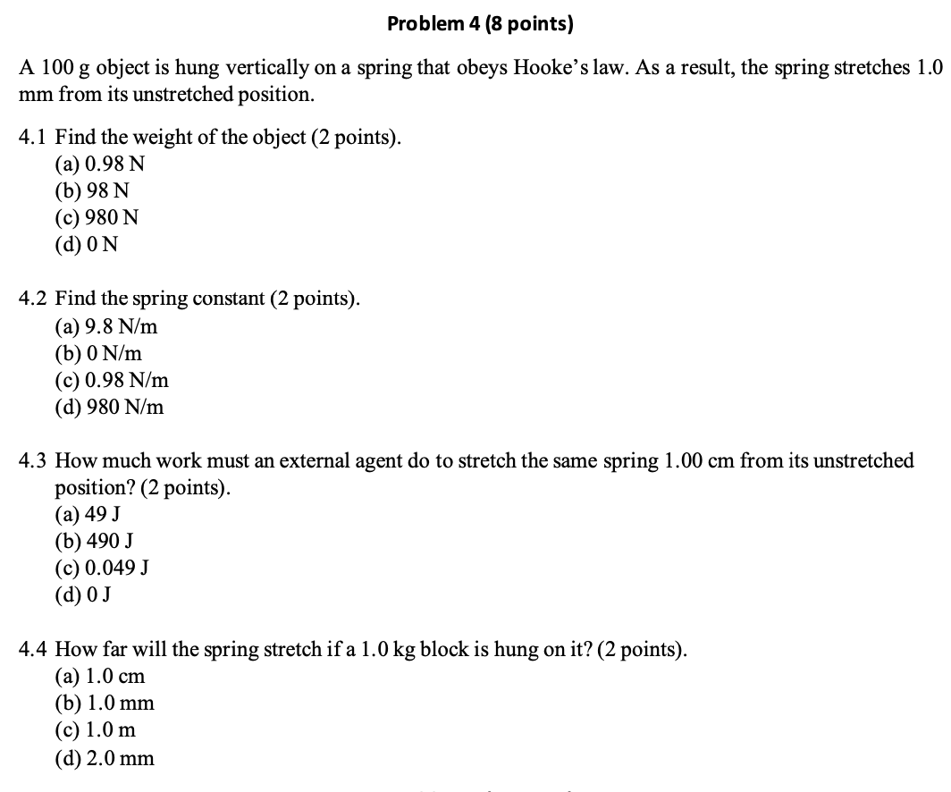 Solved Problem 4 (8 points) A 100 g object is hung | Chegg.com
