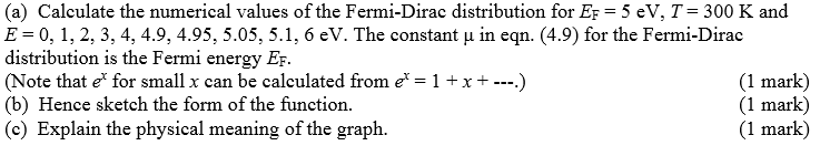 Solved (a) Calculate the numerical values of the Fermi-Dirac | Chegg.com